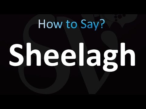 How to Pronounce Sheelagh (correctly!)