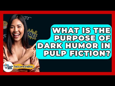 What Is The Purpose Of Dark Humor In Pulp Fiction? - The Comedy Reel