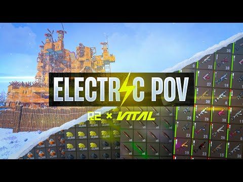 Rust | Electric pov | R2 Wipe Progression - Vital Monthly @Shked_