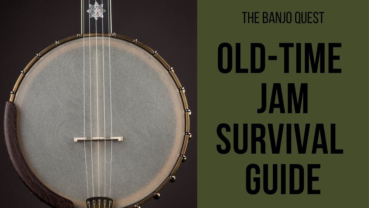 The Old Time Jam Survival Guide: Part 1