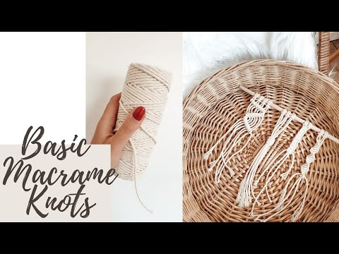 How To Make 4 Basic Macrame Knots Tutorial DIY
