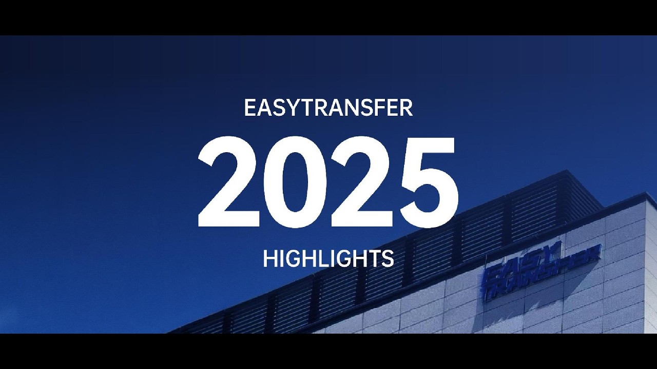 EasyTransfer 2025 Highlights