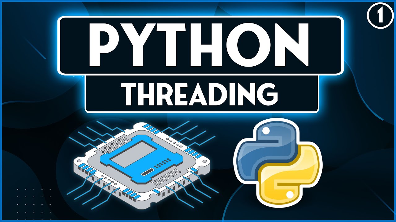 Python Threading | How to run code concurrently ? (1/2)