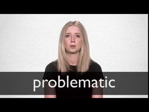 PROBLEMATIC definition and meaning | Collins English Dictionary