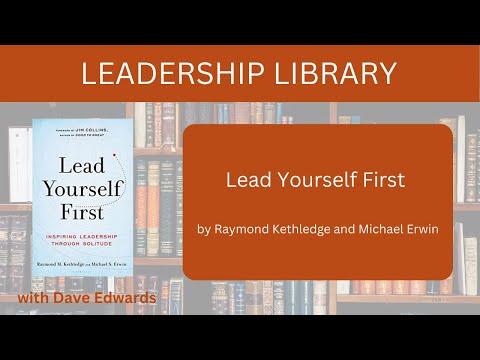 Leadership Library: Lead Yourself First – Dave Edwards Media