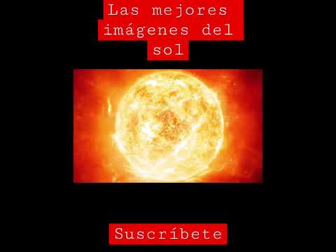 Las mejores imágenes del sol🔥🔥