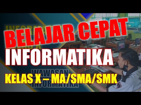 Informatika kelas X MA/SMA/SMK - Wawasan Informatika 2021