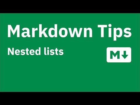Markdown Tips — Nested lists (aka sub lists or multi-level lists)
