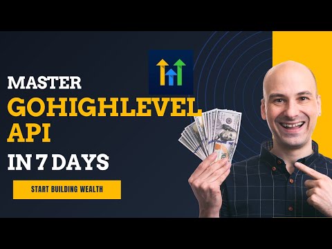 The EASIEST Way to Make Money Using GoHighLevel API in Just 7 Days