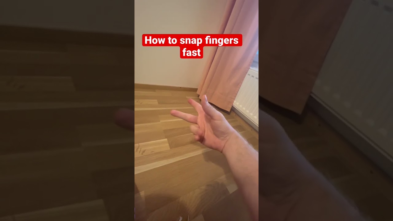 How to snap fingers fast