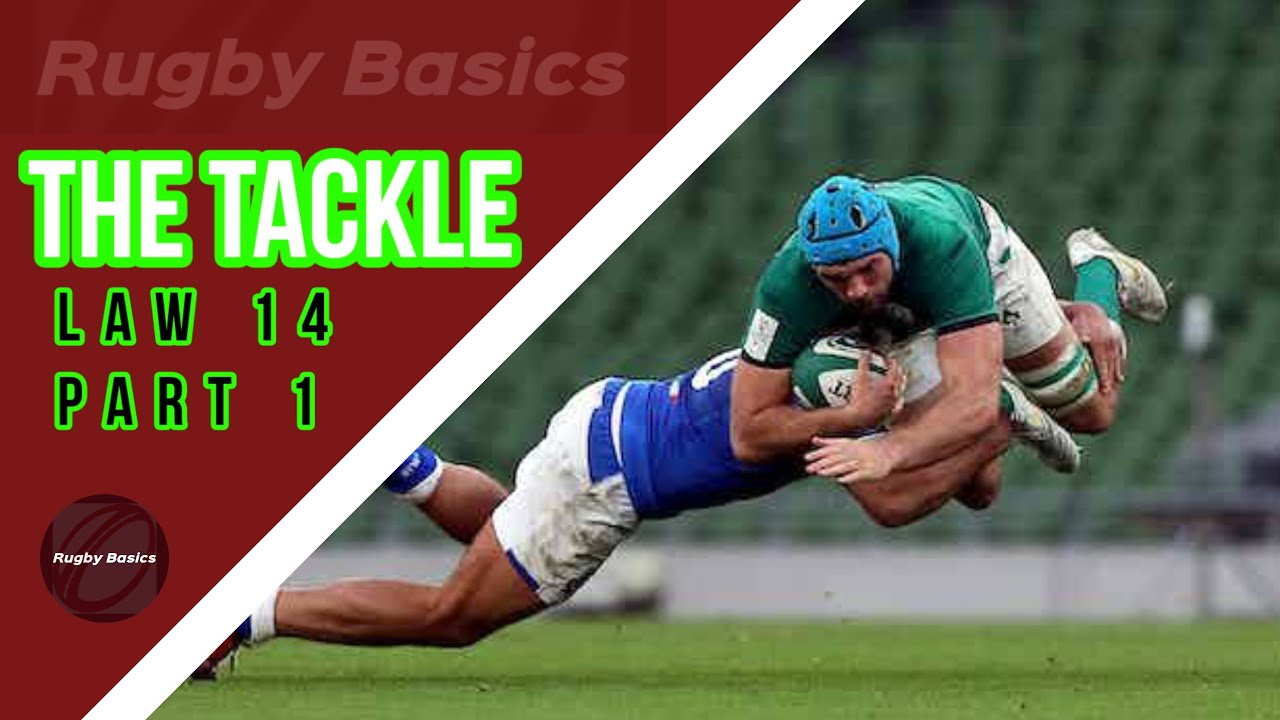 Rugby Basics: The Tackle Part#1