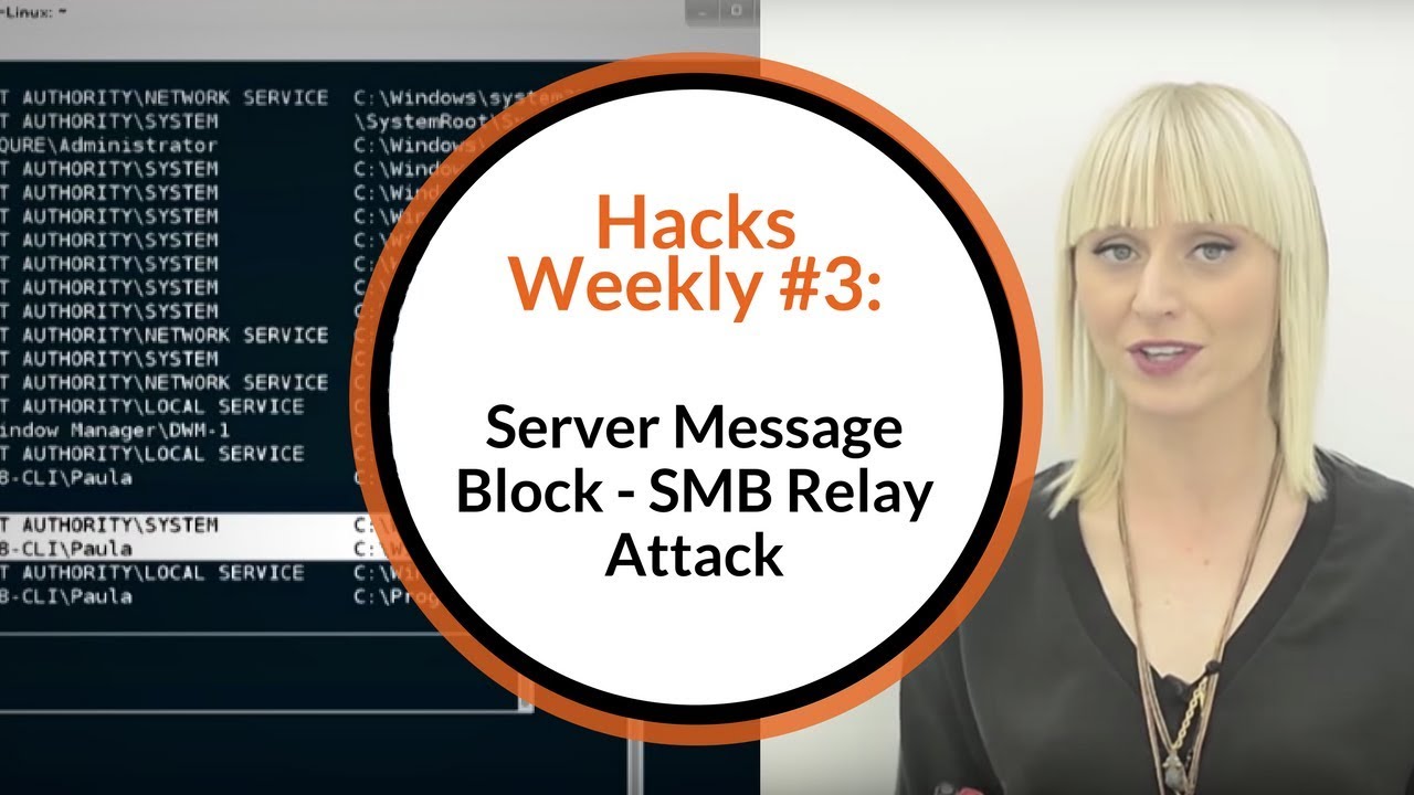 Hacks Weekly #3: Server Message Block - SMB Relay Attack