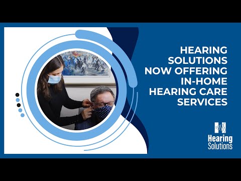 Hearing Solutions now offering in-home hearing care services