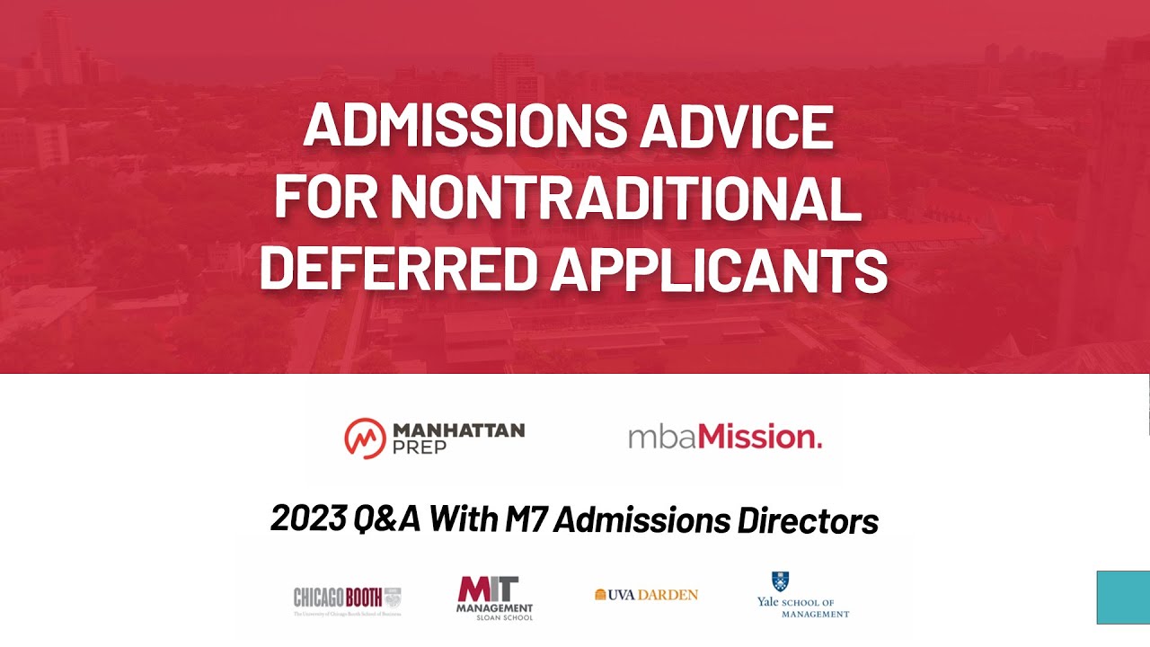 Admissions Advice for Nontraditional MBA Applicants | 2023 Q&A with MBA Admissions Directors