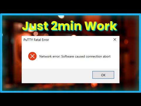 PuTTY Fatal Error - Network Error - Software caused connection abort
