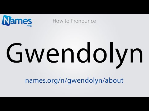 How to Pronounce Gwendolyn