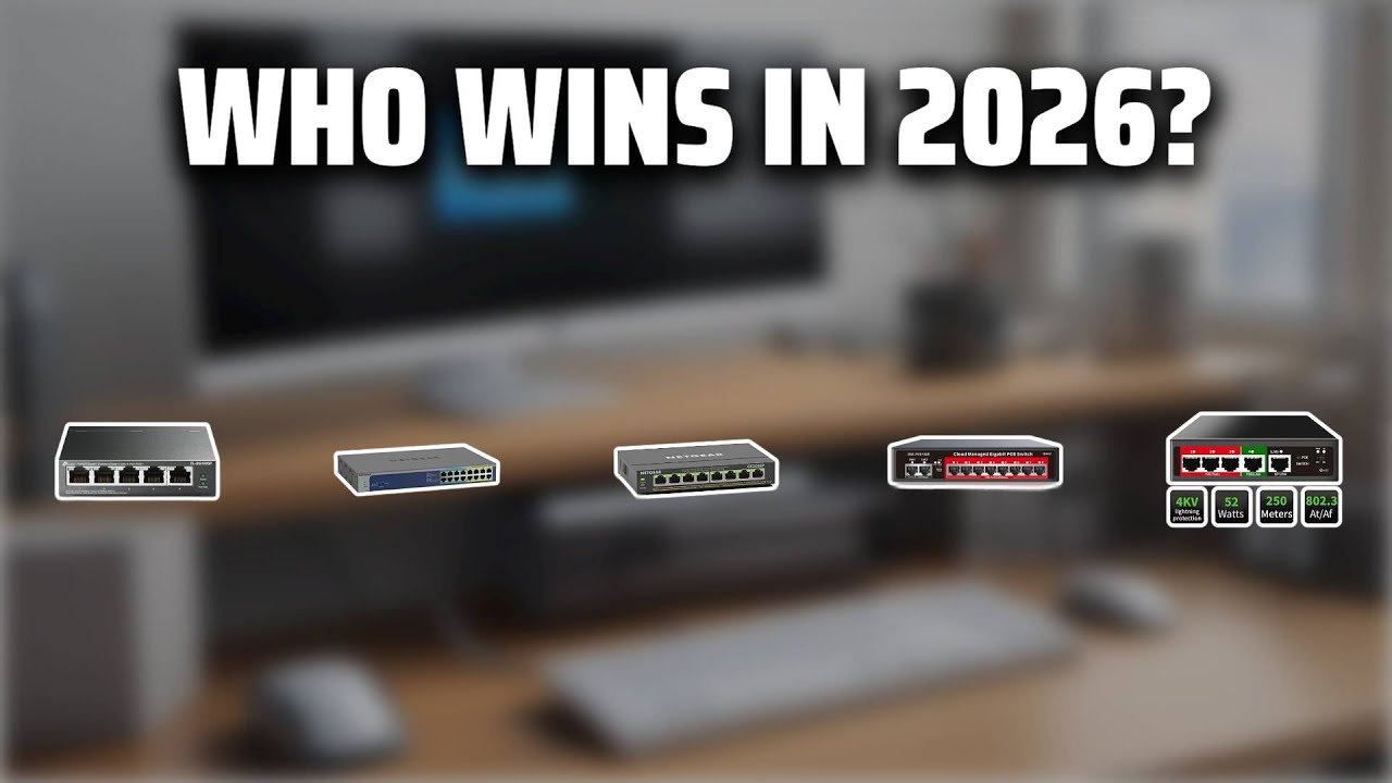 The Top 5 Best Switch PoE in 2026 - Must Watch Before Buying!