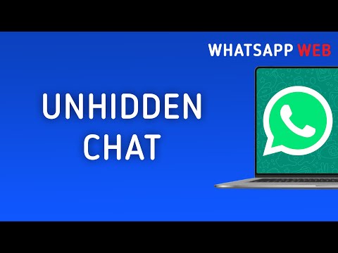 How To Unhidden A Chat On WhatsApp Web On PC