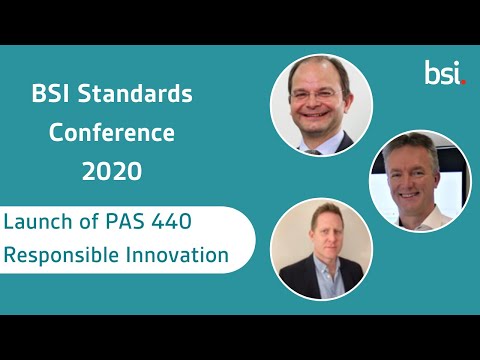 BSI Standards e-Conference: Launch of PAS 440 Responsible Innovation