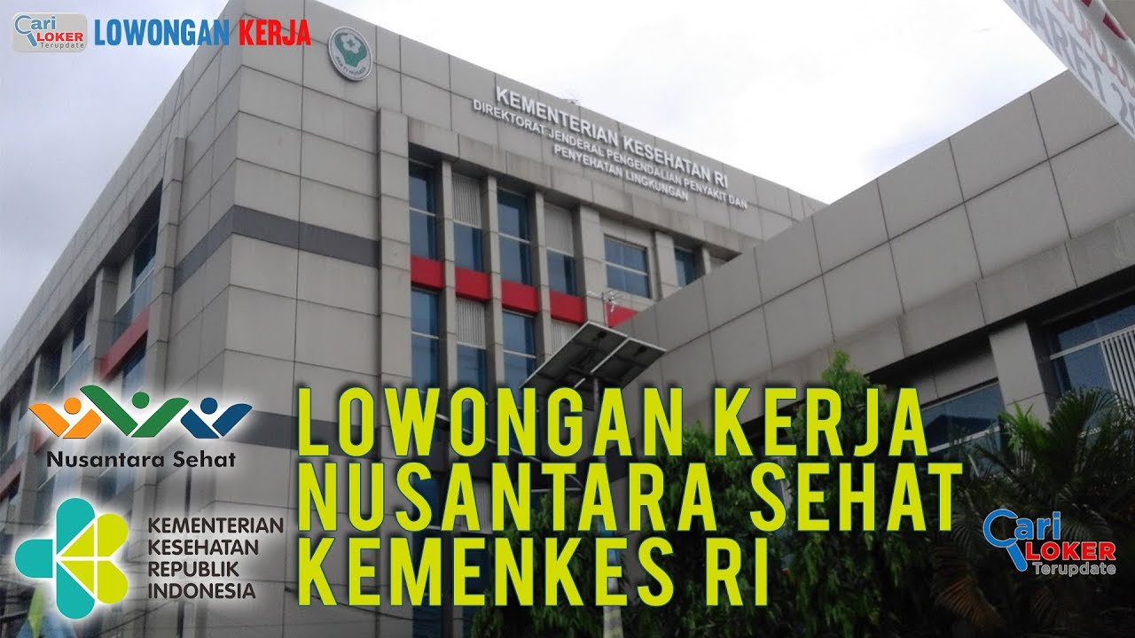 Lowongan Kerja Terbaru Nusantara Sehat KEMENKES RI