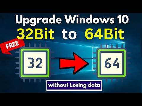 How to Upgrade Windows 10 32-Bit to 64-Bit (Free) - without Losing Data