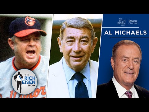 That Time Al Michaels Was in the Same Booth as Earl Weaver & Howard Cosell | The Rich Eisen Show