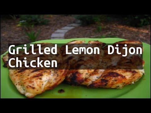 Recipe Grilled Lemon Dijon Chicken