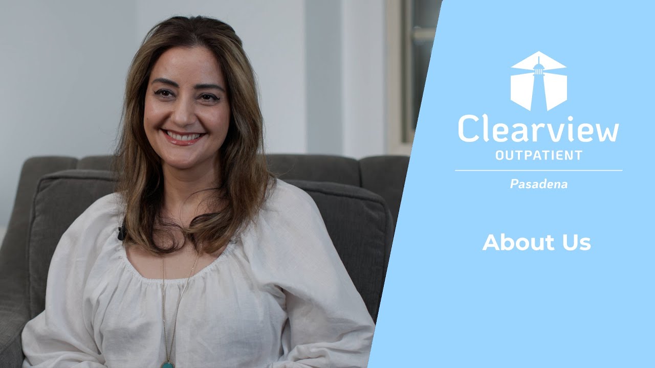Clearview Outpatient | Pasadena | About Us