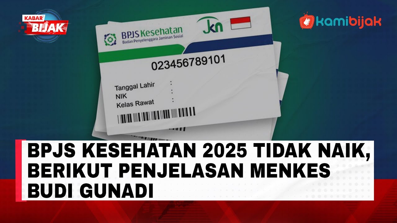BPJS Kesehatan 2025 Tidak Naik, Berikut Penjelasan Menkes Budi Gunadi