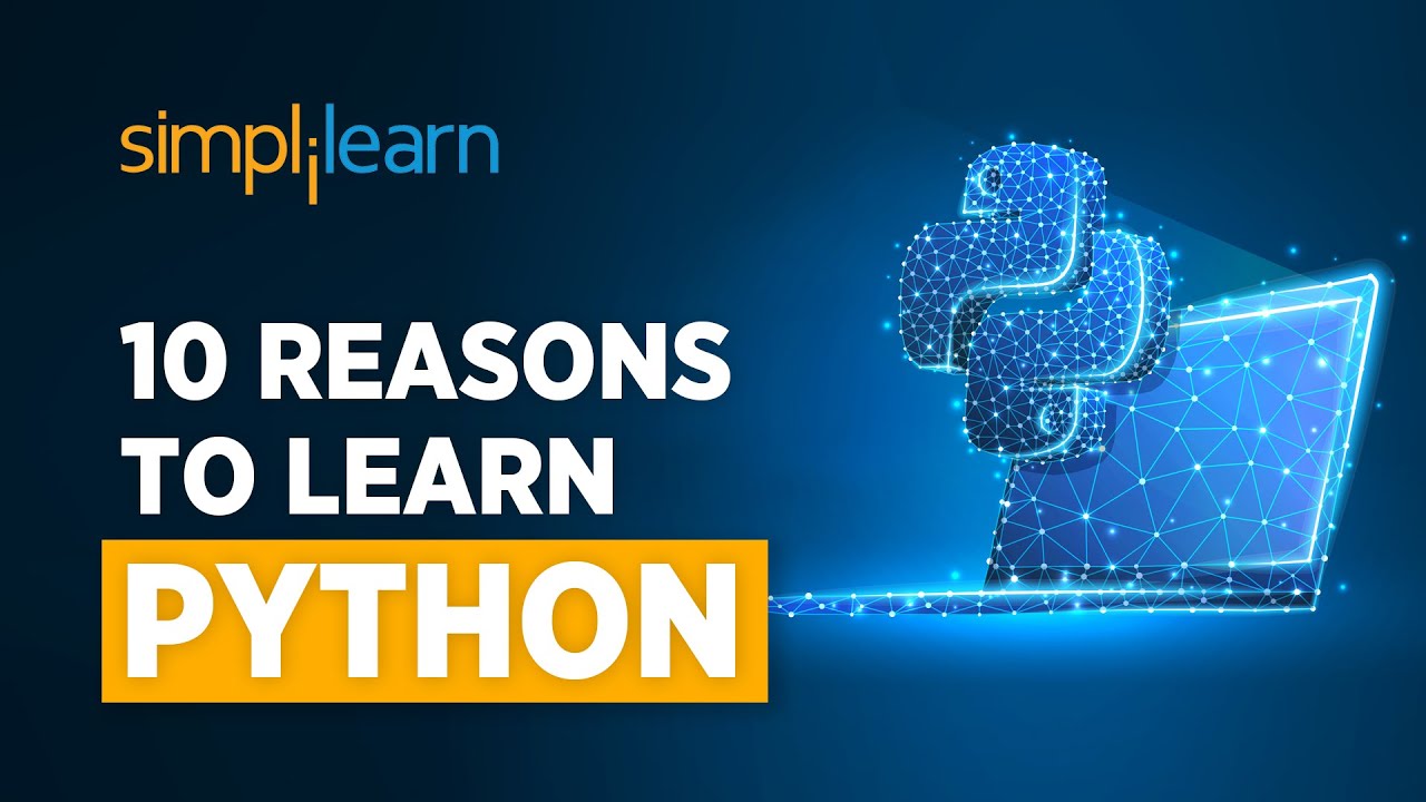 Top 10 Reasons to Learn Python | Python Programming | Python Tutorial | Python Training |Simplilearn