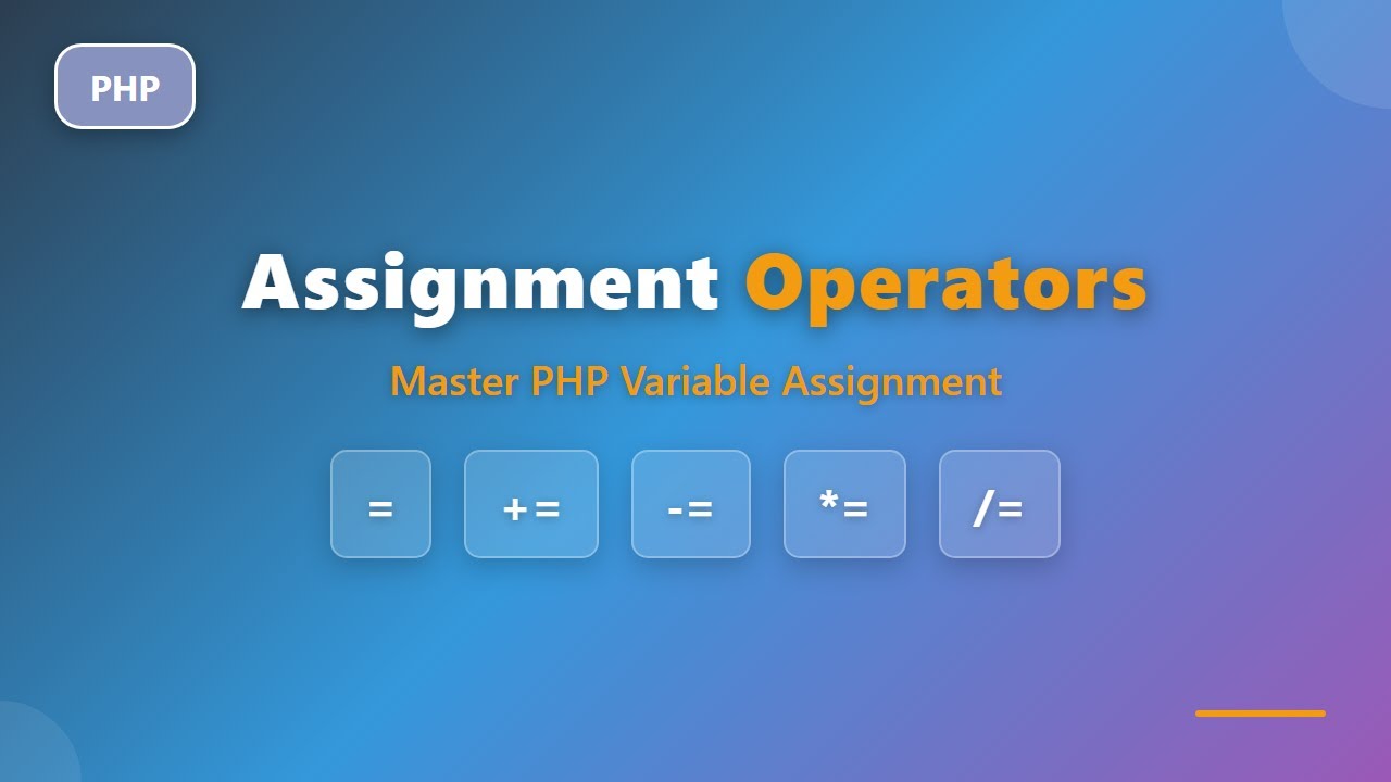 PHP Assignment Operators: The Ultimate Beginner's Guide