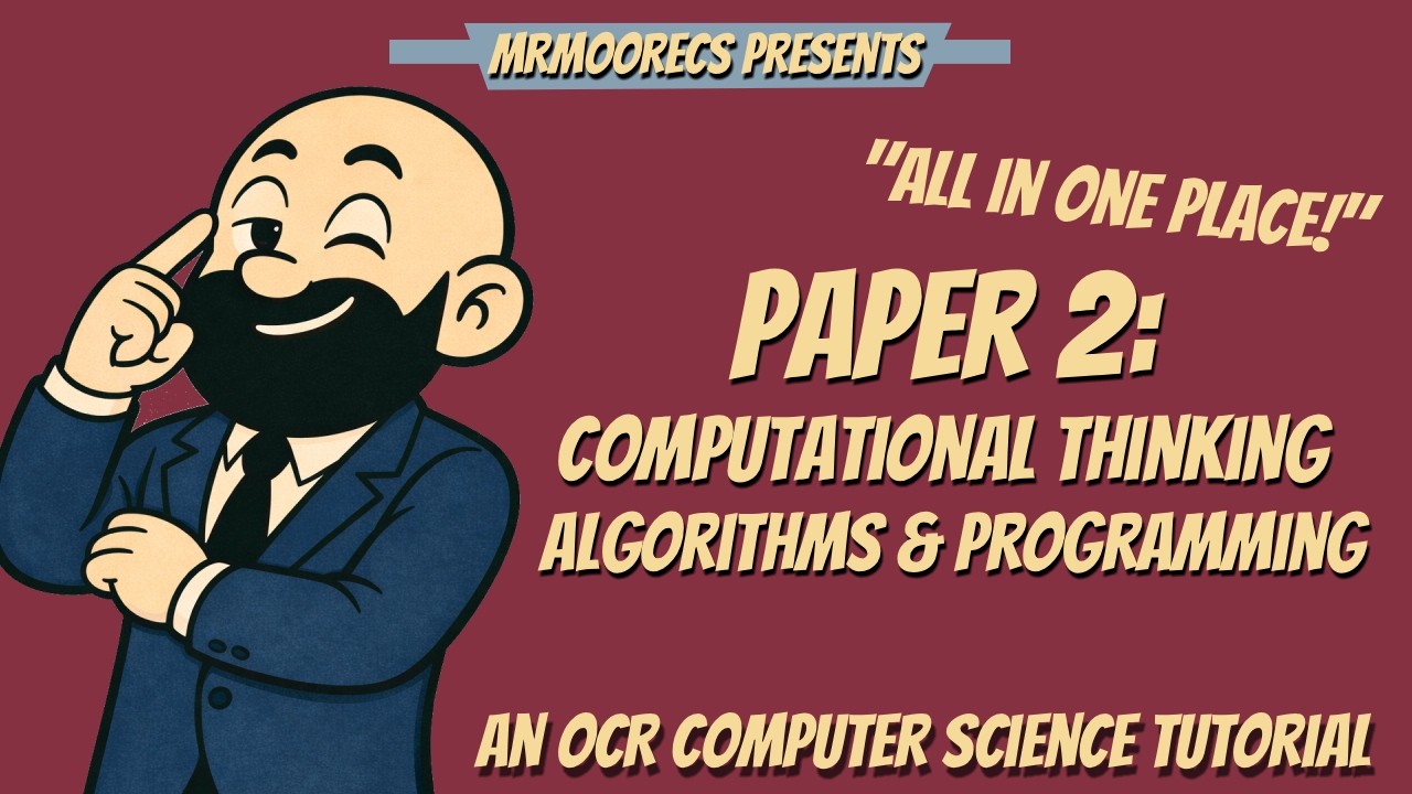 Paper 2 - Computational thinking, Algorithms & Programming Full Revision Guide OCR Computer Science