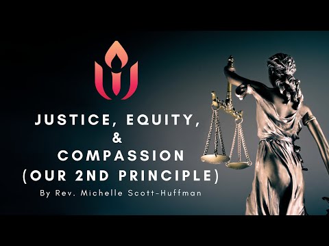 Justice, Equity, and Compassion – Our Second Principle – First UU of ...