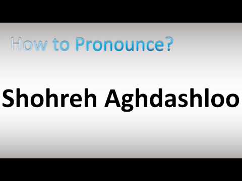 How to Pronounce Shohreh Aghdashloo