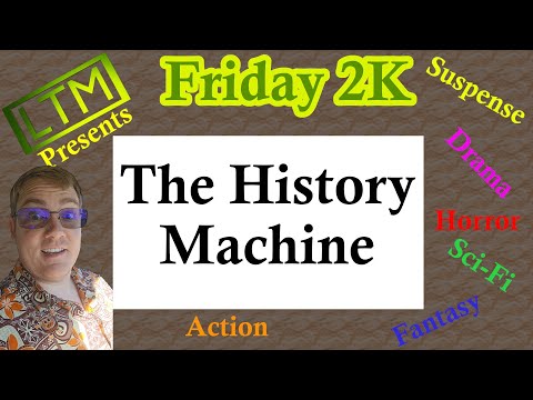 LTM: 2K #4 The History Machine – Learning To Master