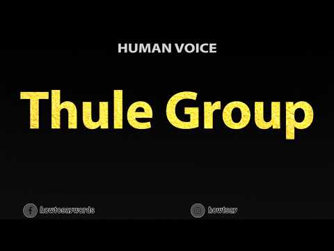 How To Pronounce Thule Group