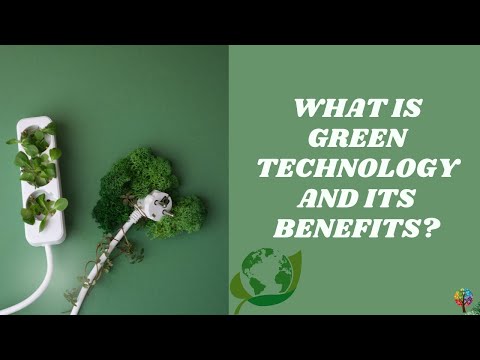What is Green Technology and its Benefits?