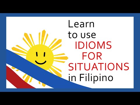 Ep110 Learn to use idioms for situations in Filipino @araw2fil