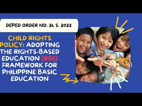 Rights Based Education (RBE) Framework for Philippine Basic Education DO 31 s. 2022