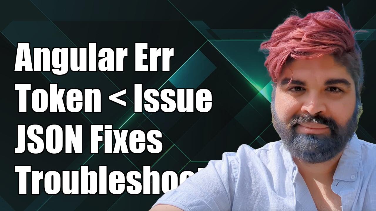 Angular SyntaxError: Unexpected Token  in JSON - Troubleshooting Guide