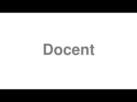 How to Pronounce "Docent"