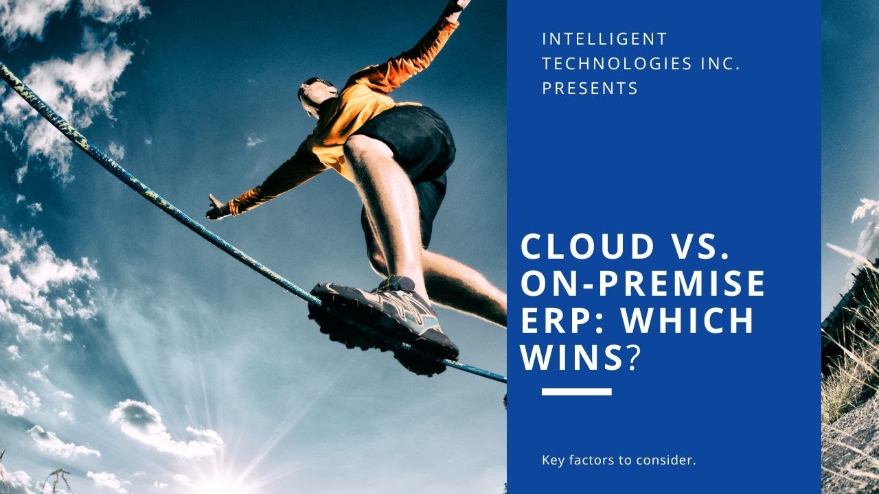 Cloud vs On Premise ERP Which Wins?