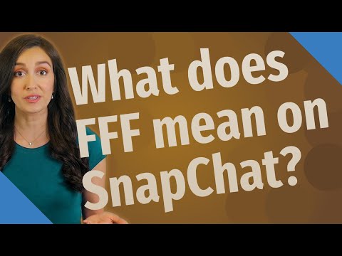 What does FFF mean on SnapChat?