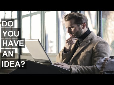DO YOU HAVE AN IDEA?