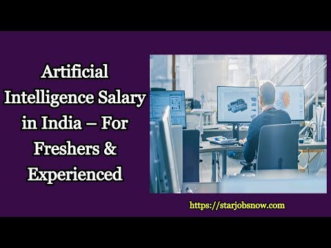 Artificial Intelligence Salary in India – For Freshers & Experienced