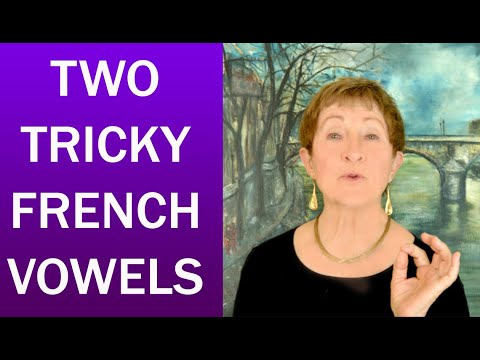 French Pronunciation Tips & Tricks #1 Two Tricky Vowels