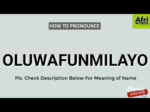 How to pronounce OLUWAFUNMILAYO