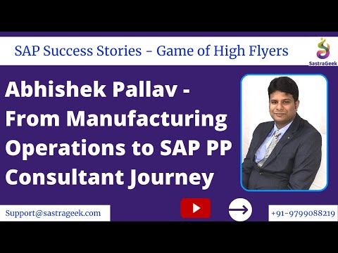 Abhishek Pallav - From Manufacturing Operations to SAP PP Consultant Journey