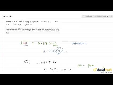 "Which one of the following is a prime number?161��������� (b)�� 221���������� (c)�� 373������� (d)