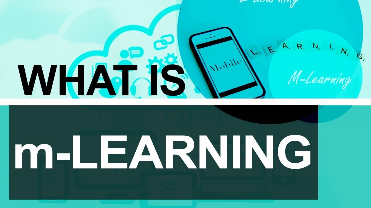 What is m-Learning | Benefits of m-Learning | Challenges & Advantages of Mobile Learning